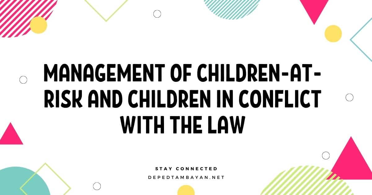 Management of Children-At-Risk and Children in Conflict with the Law ...